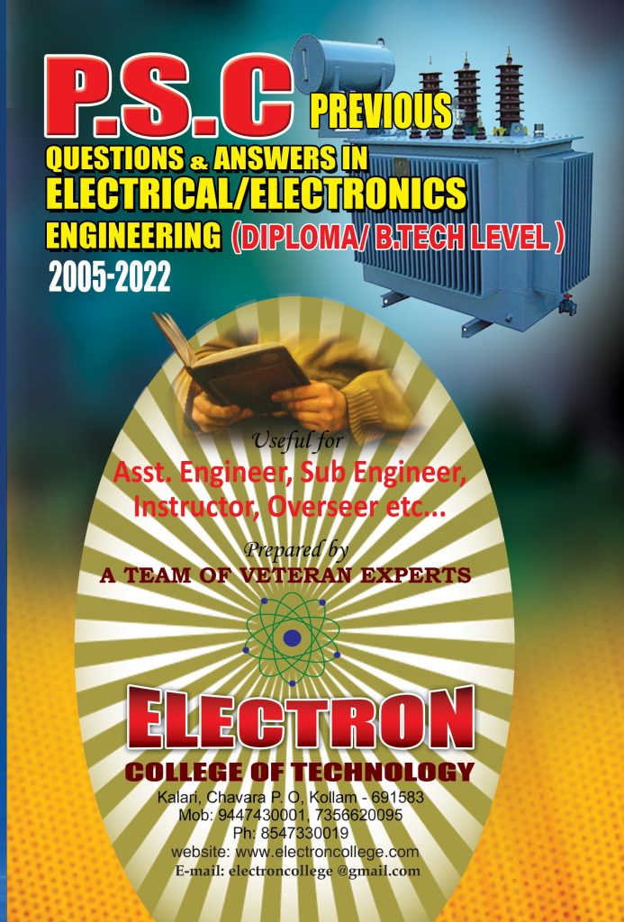 PSC PREVIOUS QUESTIONS AND ANSWERS IN ELECTRICAL / ELECTRONICS ENGINEERING (DIPLOMA / B TECH ...